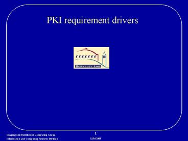 PKI requirement drivers presentation | free to view