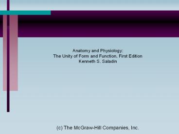 Anatomy and Physiology: The Unity of Form and Function, First Edition ...