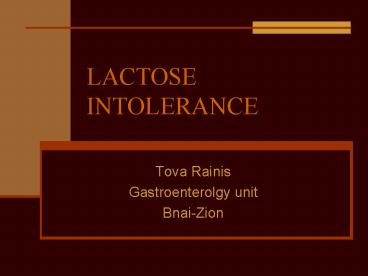 LACTOSE INTOLERANCE presentation | free to view