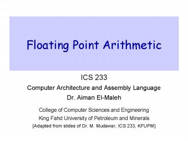 PPT – Floating Point Arithmetic PowerPoint presentation | free to view - id: 22a02f-ZDc1Z