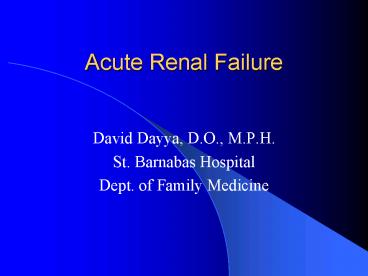 PPT – Acute Renal Failure PowerPoint presentation | free to view - id ...