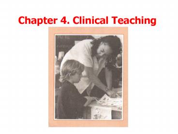 Chapter 4. Clinical Teaching presentation | free to download