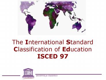 PPT – The International Standard Classification of Education ISCED 97 ...
