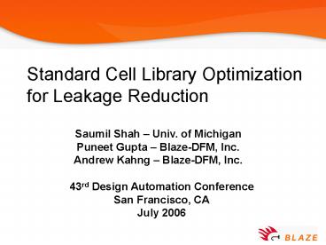 PPT – Standard Cell Library Optimization for Leakage Reduction ...
