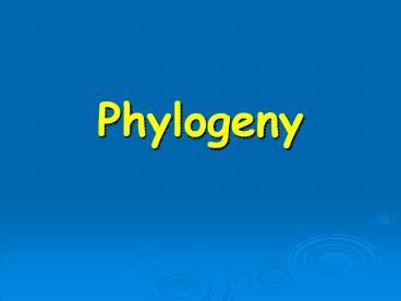 Phylogeny presentation | free to view