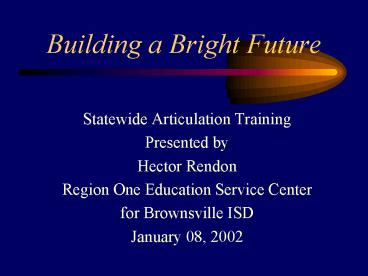Building a Bright Future presentation | free to view