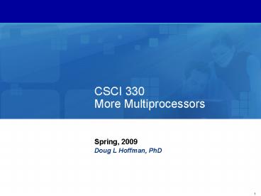 PPT – CSCI 330 More Multiprocessors PowerPoint presentation | free to ...