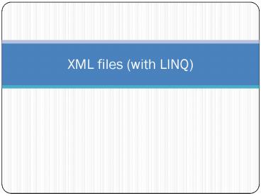 XML files with LINQ presentation | free to download