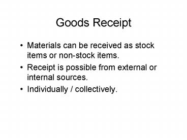 Goods Receipt presentation | free to view