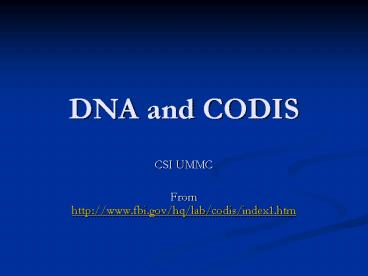 DNA and CODIS presentation | free to view