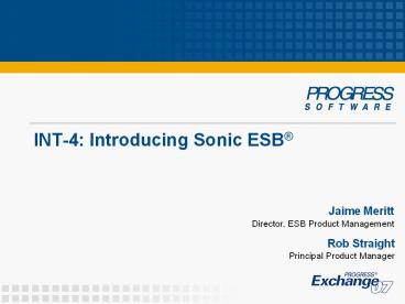 PPT – INT4: Introducing Sonic ESB PowerPoint presentation | free to ...