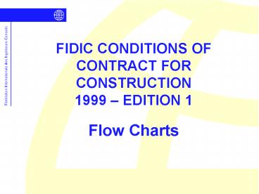 FIDIC CONDITIONS OF CONTRACT FOR CONSTRUCTION presentation | free to view