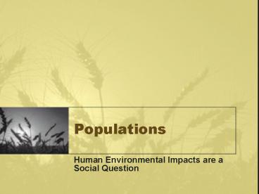 PPT – Populations PowerPoint presentation | free to view - id: 24406b-ZDc1Z
