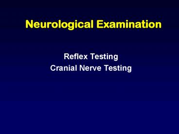 PPT – Neurological Examination PowerPoint presentation | free to view ...