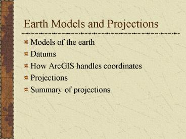 Earth Models and Projections presentation | free to view