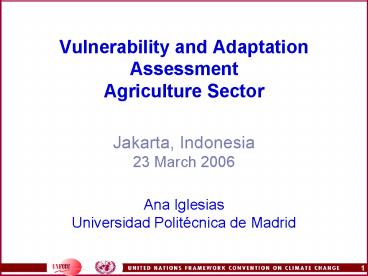 Vulnerability and Adaptation Assessment Agriculture Sector presentation ...