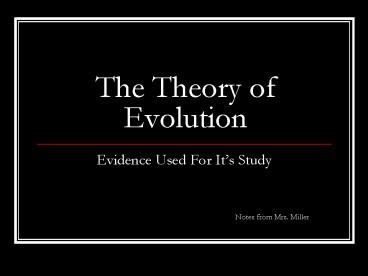 PPT – The Theory of Evolution PowerPoint presentation | free to view ...