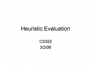 PPT – Heuristic Evaluation PowerPoint presentation | free to view - id ...