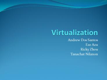 PPT – Virtualization PowerPoint presentation | free to view - id: 249a23-Y2RhM