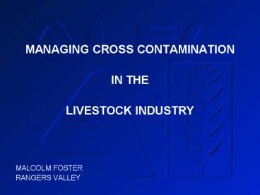 MANAGING CROSS CONTAMINATION presentation | free to view