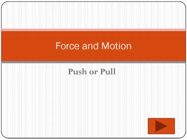 PPT – Push or Pull PowerPoint presentation | free to view - id: 24ae2b ...