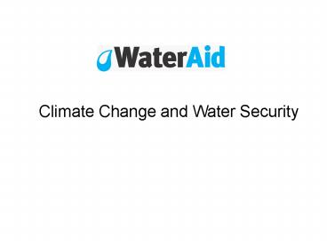 Climate Change and Water Security presentation | free to view