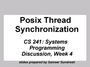 PPT – Posix Thread Synchronization PowerPoint presentation | free to ...