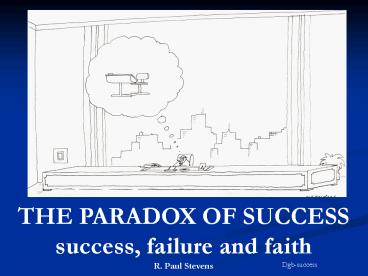 PPT – THE PARADOX OF SUCCESS PowerPoint presentation | free to view ...