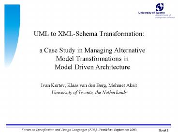 UML to XMLSchema Transformation: a Case Study in Managing Alternative Model Transformations in ...