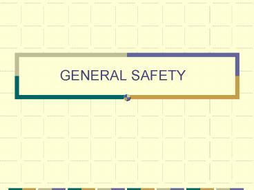 GENERAL SAFETY presentation | free to view