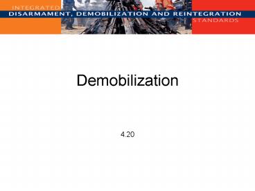 Demobilization presentation | free to view