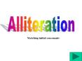 PPT – Alliteration PowerPoint presentation | free to view - id: 14418-YzU5O