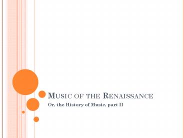 Music of the Renaissance presentation | free to view