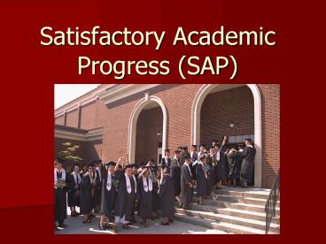 Satisfactory Academic Progress SAP presentation | free to view