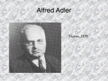 Alfred Adler presentation | free to view