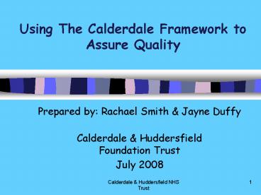 Using The Calderdale Framework to Assure Quality presentation | free to ...