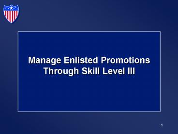 Manage Enlisted Promotions Through Skill Level III presentation | free ...