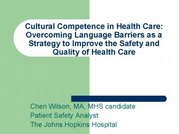 Cultural Competence in Health Care: Overcoming Language Barriers as a ...
