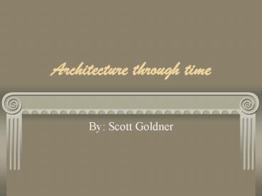 Architecture through time presentation | free to view
