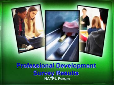 Professional Development Survey Results presentation | free to view