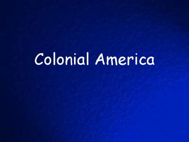 Colonial America presentation | free to view