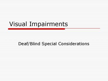 Visual Impairments presentation | free to view