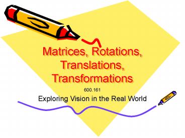 Matrices, Rotations, Translations, Transformations presentation | free ...
