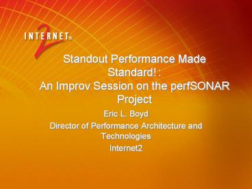 PPT – Standout Performance Made Standard: An Improv Session on the ...