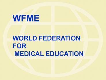 PPT – WFME Task Force PowerPoint presentation | free to view - id ...