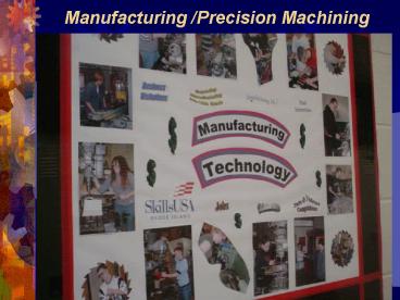 Manufacturing Precision Machining presentation | free to view