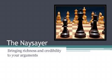 The Naysayer presentation | free to view