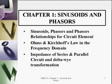 CHAPTER 1: SINUSOIDS AND PHASORS presentation | free to view