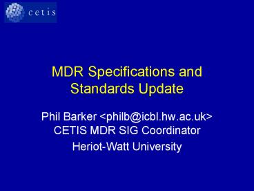 MDR Specifications and Standards Update presentation | free to view