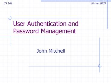 User Authentication and Password Management presentation | free to download
